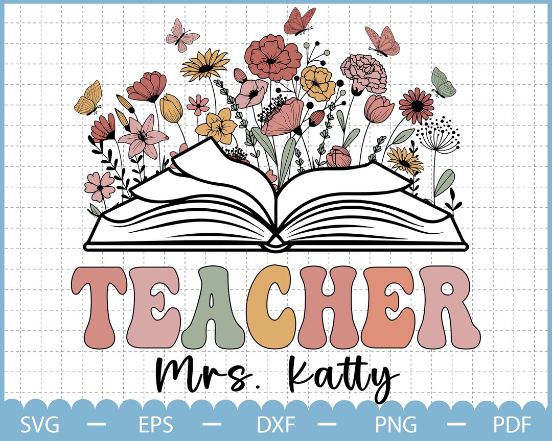 Personalized Teacher Book Wildflower Svg, Custom Name Teacher Svg, Back ...