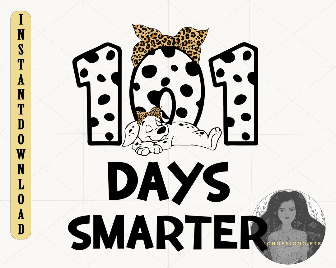 100 Days of School, 101 Day Smarter Svg, Dalmatian Puppy Svg, School ...