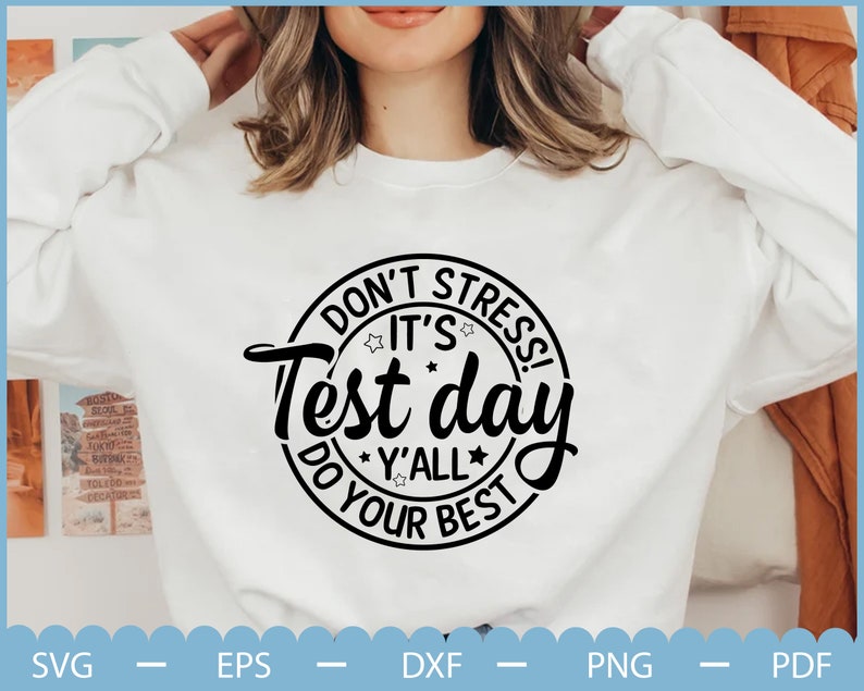Teacher Testing Svg Dont Stress Do Your Best Svg Its Test Etsy