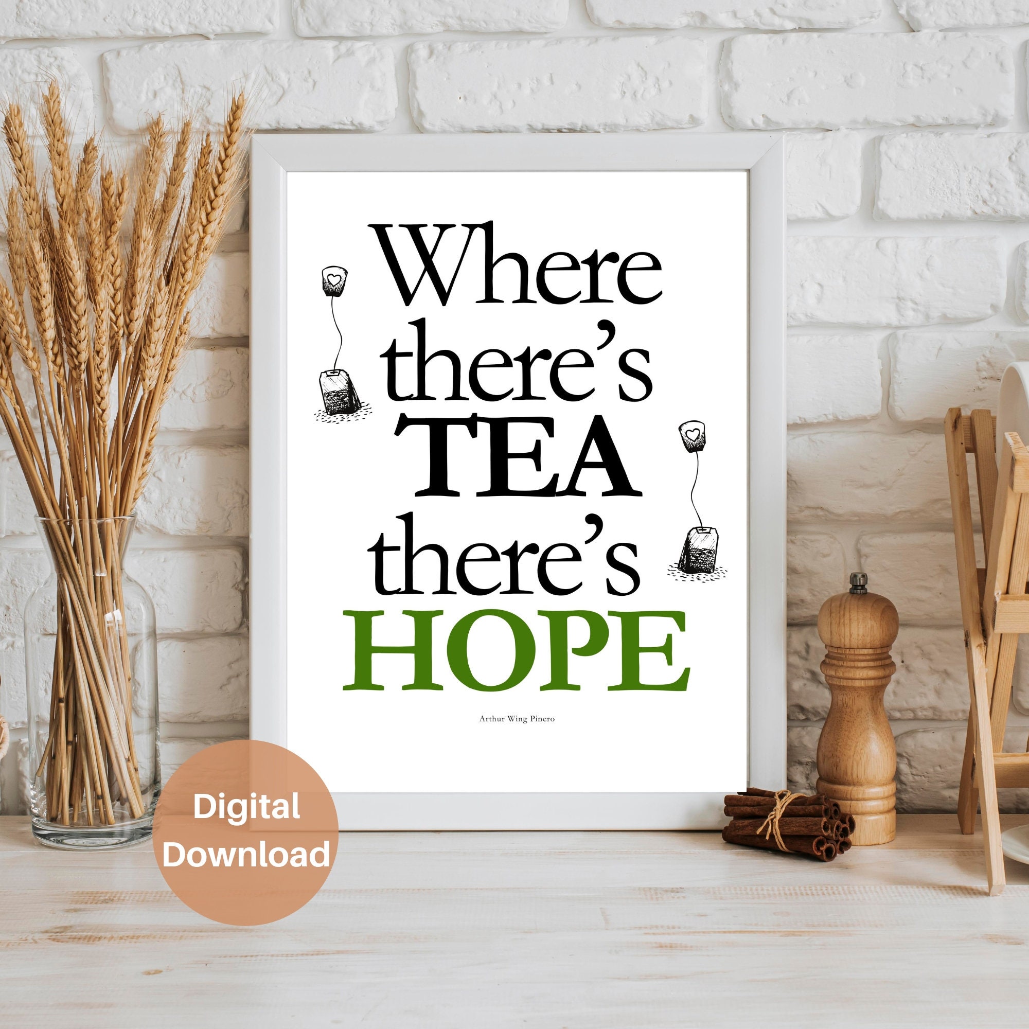 Where There is Tea There is Hope Printable Wall Art for Tea Lover ...