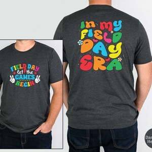 In My Field Day Era Shirt, Field Day Let the Games Begin Shirt, Two ...