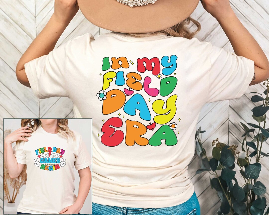 In My Field Day Era Shirt, Field Day Let the Games Begin Shirt, Two ...