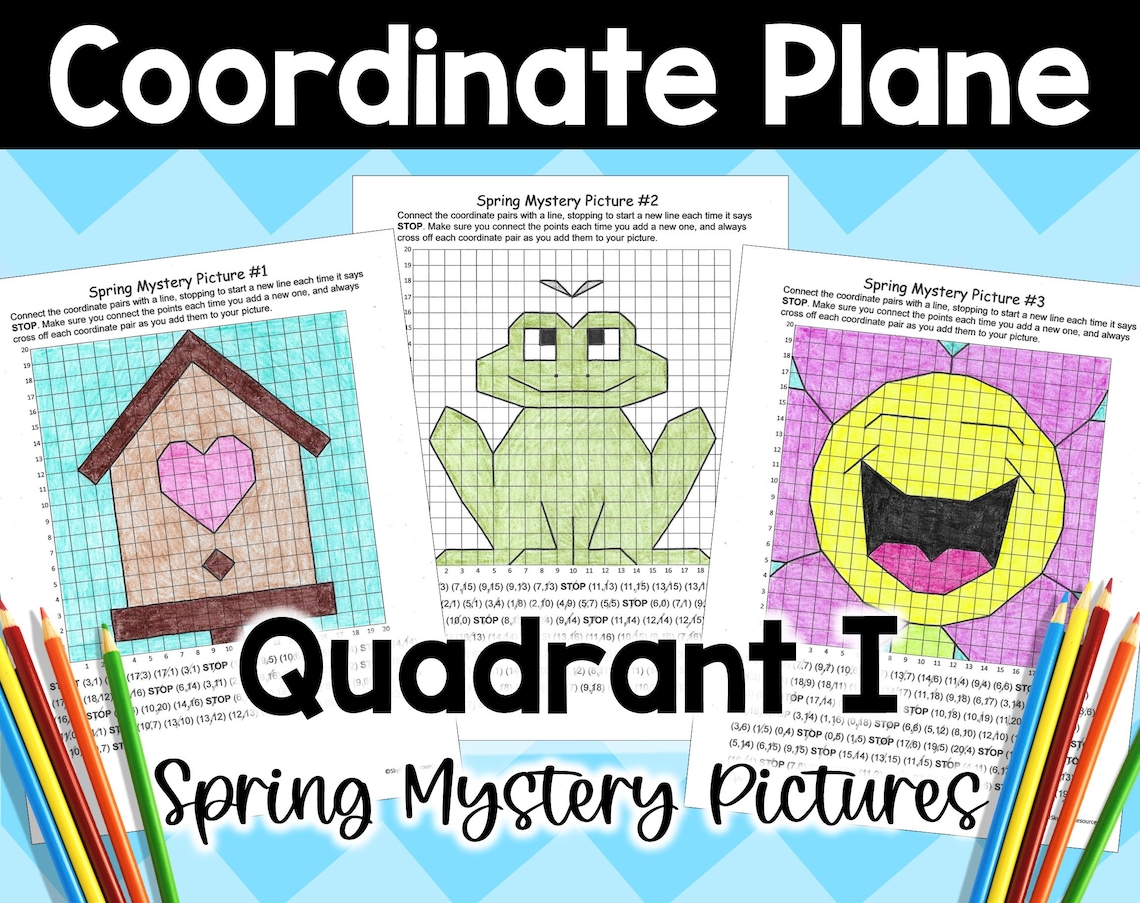 Spring Coordinate Plane Mystery Graphing Pictures in Quadrant I Fun ...