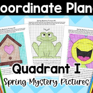 Spring Coordinate Plane Mystery Graphing Pictures in Quadrant I Fun ...