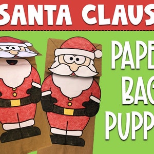 Santa Claus Paper Bag Puppet Christmas Craft Activity Great for the ...