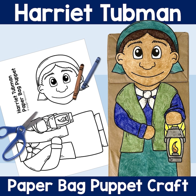 Harriet Tubman Paper Bag Puppet Craft: Black History Month or Women's ...