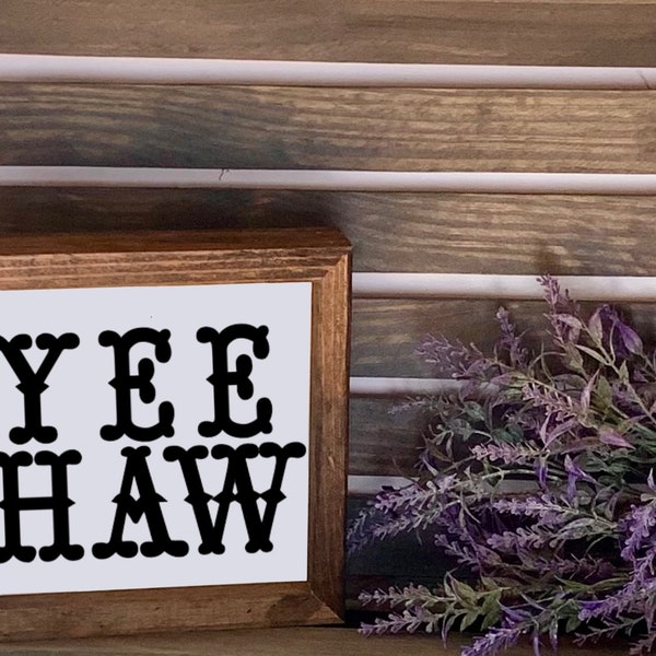 Yee Haw Sign - Etsy