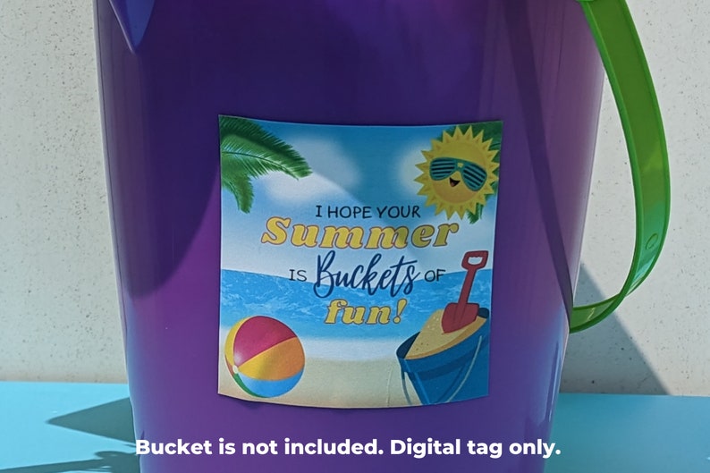 Printable Buckets of Fun Gift Tags | End of School Year Gift Tags ...