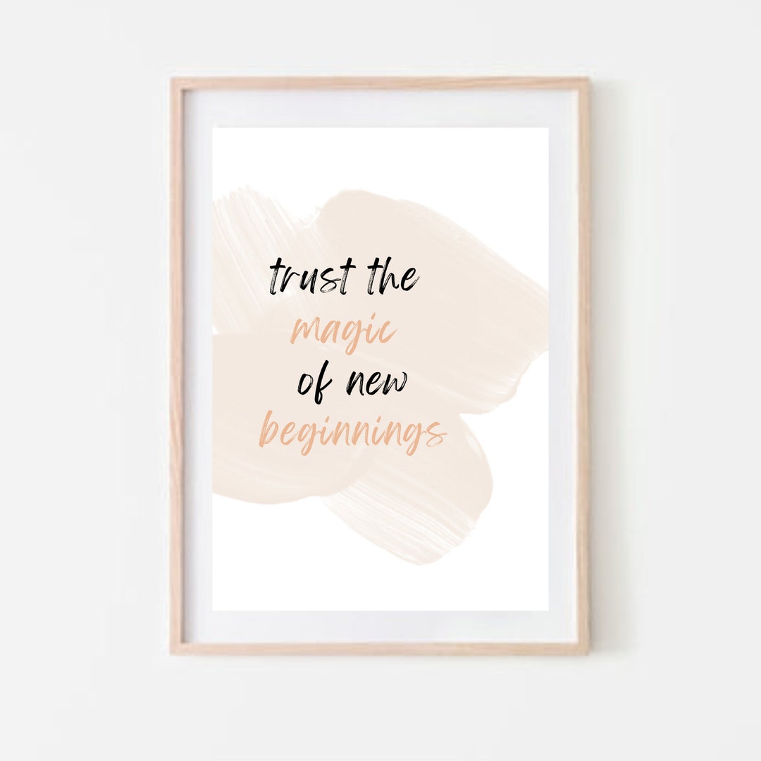 Trust the Magic of New Beginnings Modern Minimalistic Inspiration Quote ...
