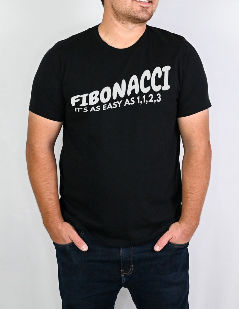 Funny Math Shirt, Funny Shirt, Funny Fibonacci Shirt, Fibonacci Shirt ...