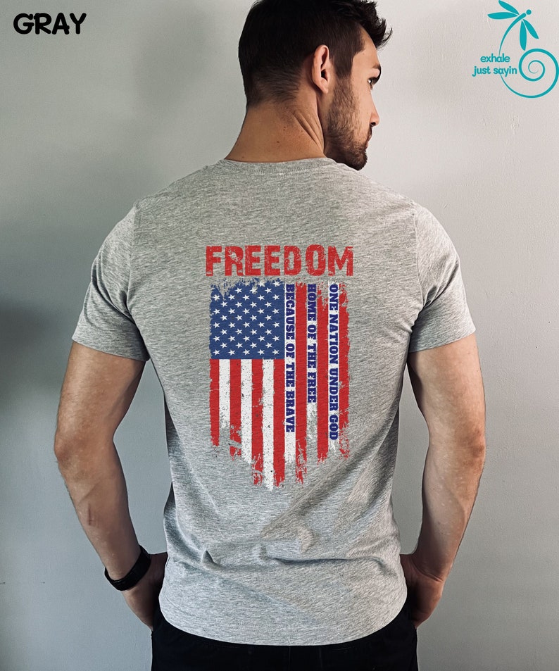 Freedom T-shirt, Front and Back Shirt, American Flag Shirt, USA T-shirt ...