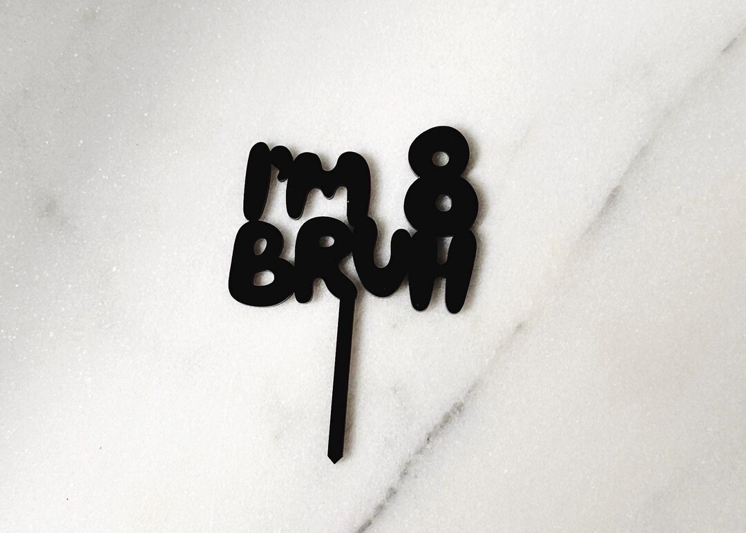 BRUH Cake Topper –any Age Funny Kids Birthday Cake Decoration for Boys ...
