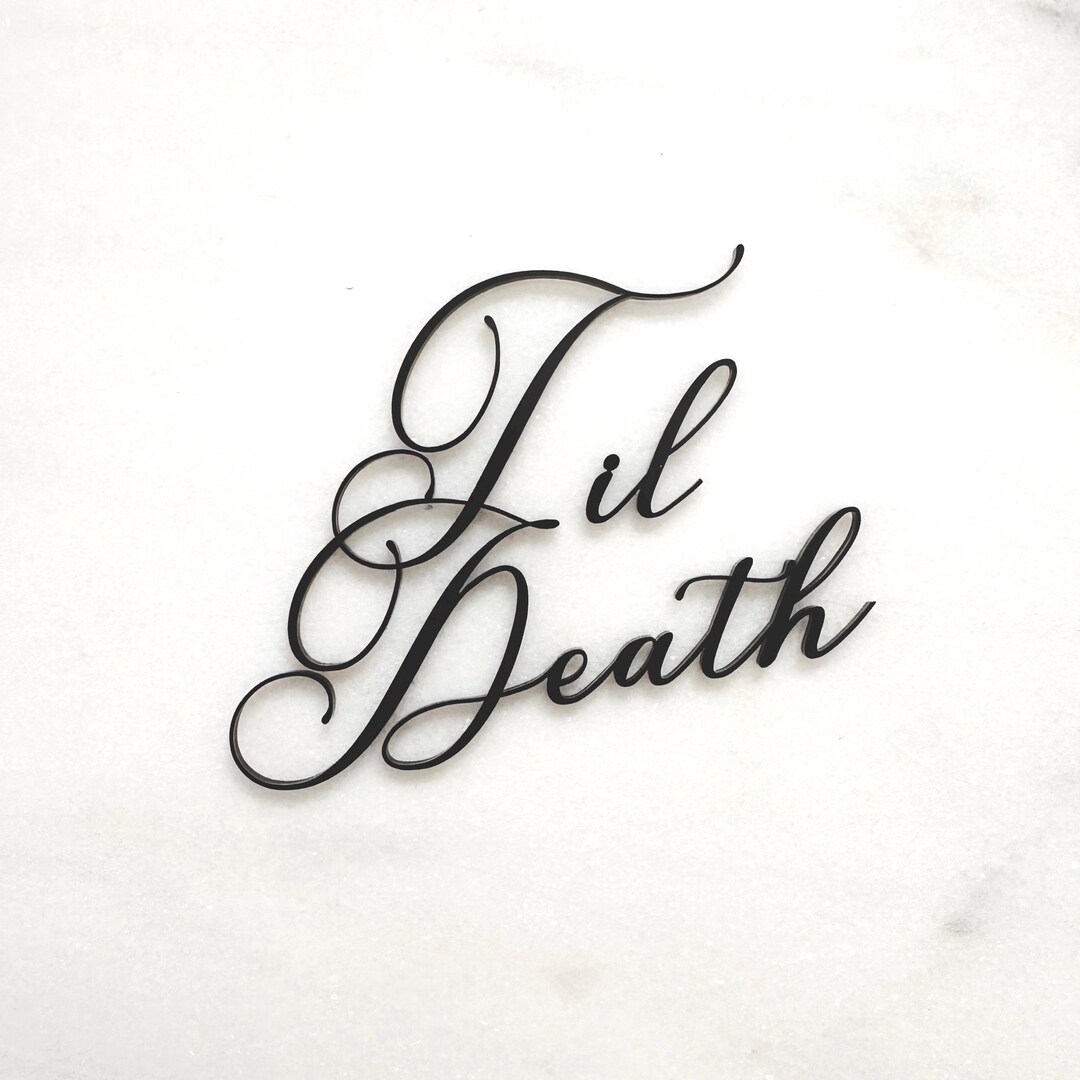Til Death Acrylic Cake Topper, Modern Script Wedding Decor - Etsy