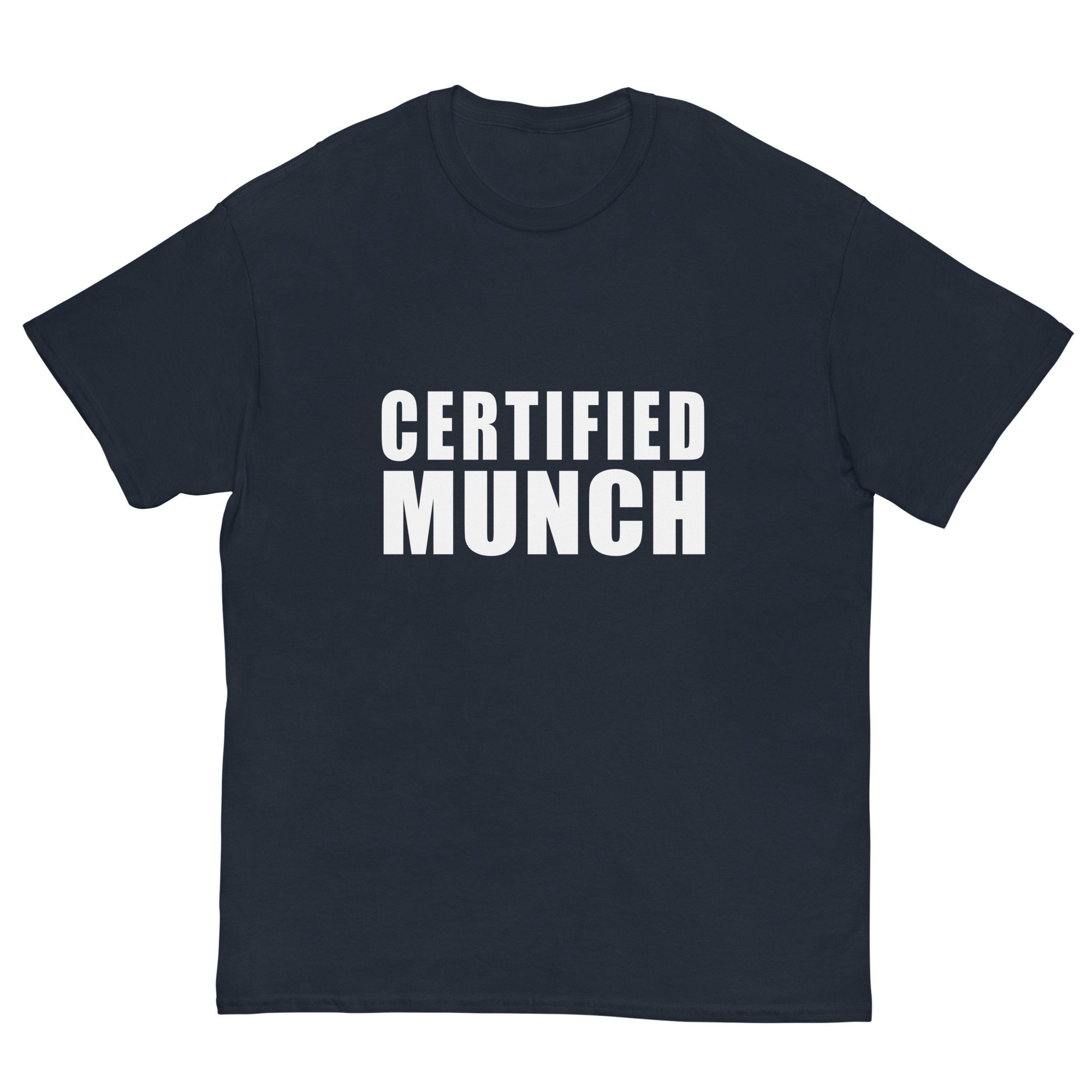 Certified Munch Shirt, Funny Meme Shirt, Bf Gift, Funny Gift, Gym Shirt ...