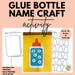 Glue Bottle Name Craft Activity Back to School | Preschool Name Craft ...