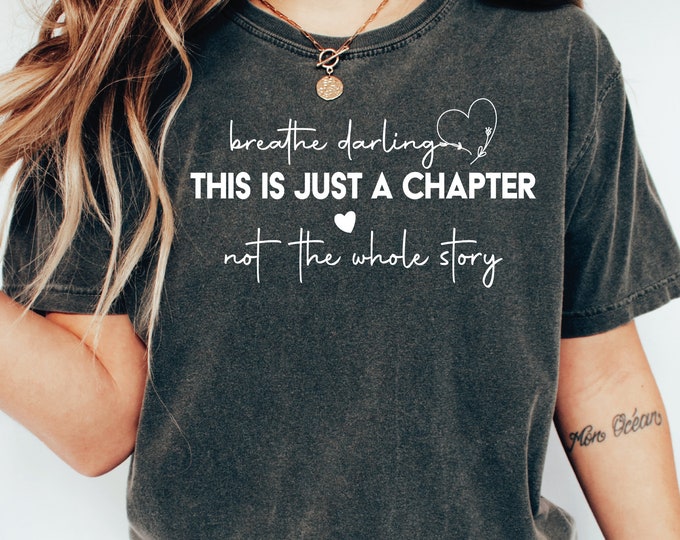 Comfort Colors® This is Just A Chapter Not the Whole Story Shirt ...