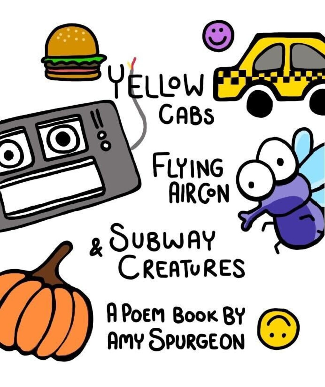 Yellow Cabs, Flying Aircon & Subway Creatures - A Poem Book Written by ...