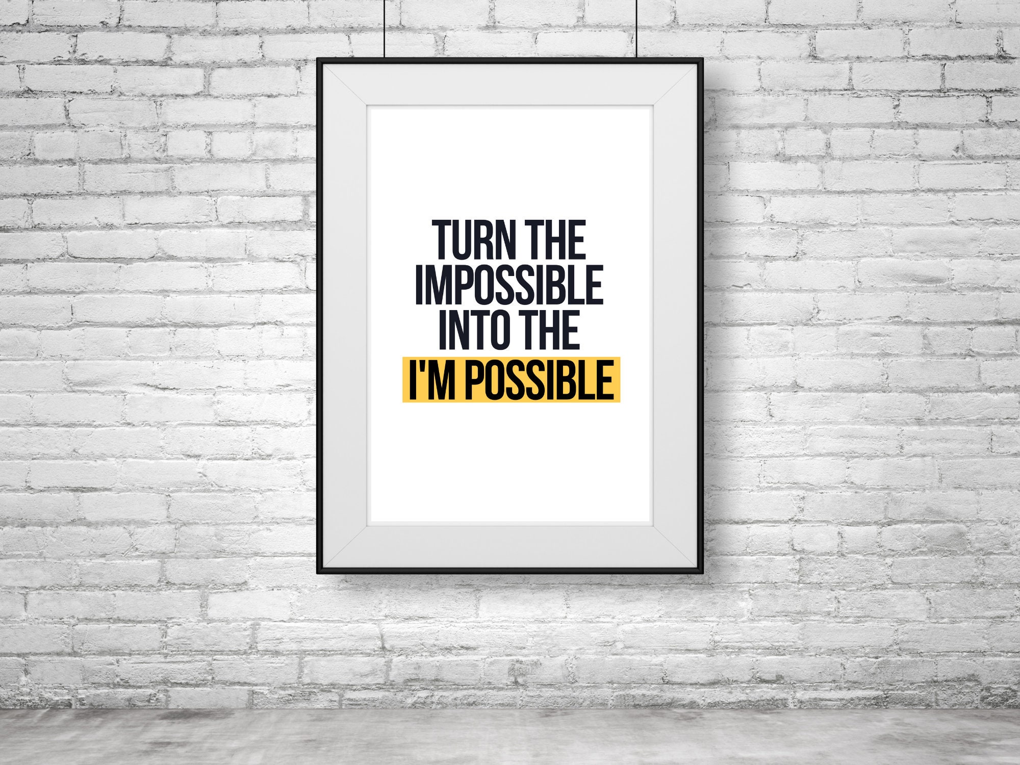 Turn Impossible to I'm Possible Printable Wall Art, Inspiration ...