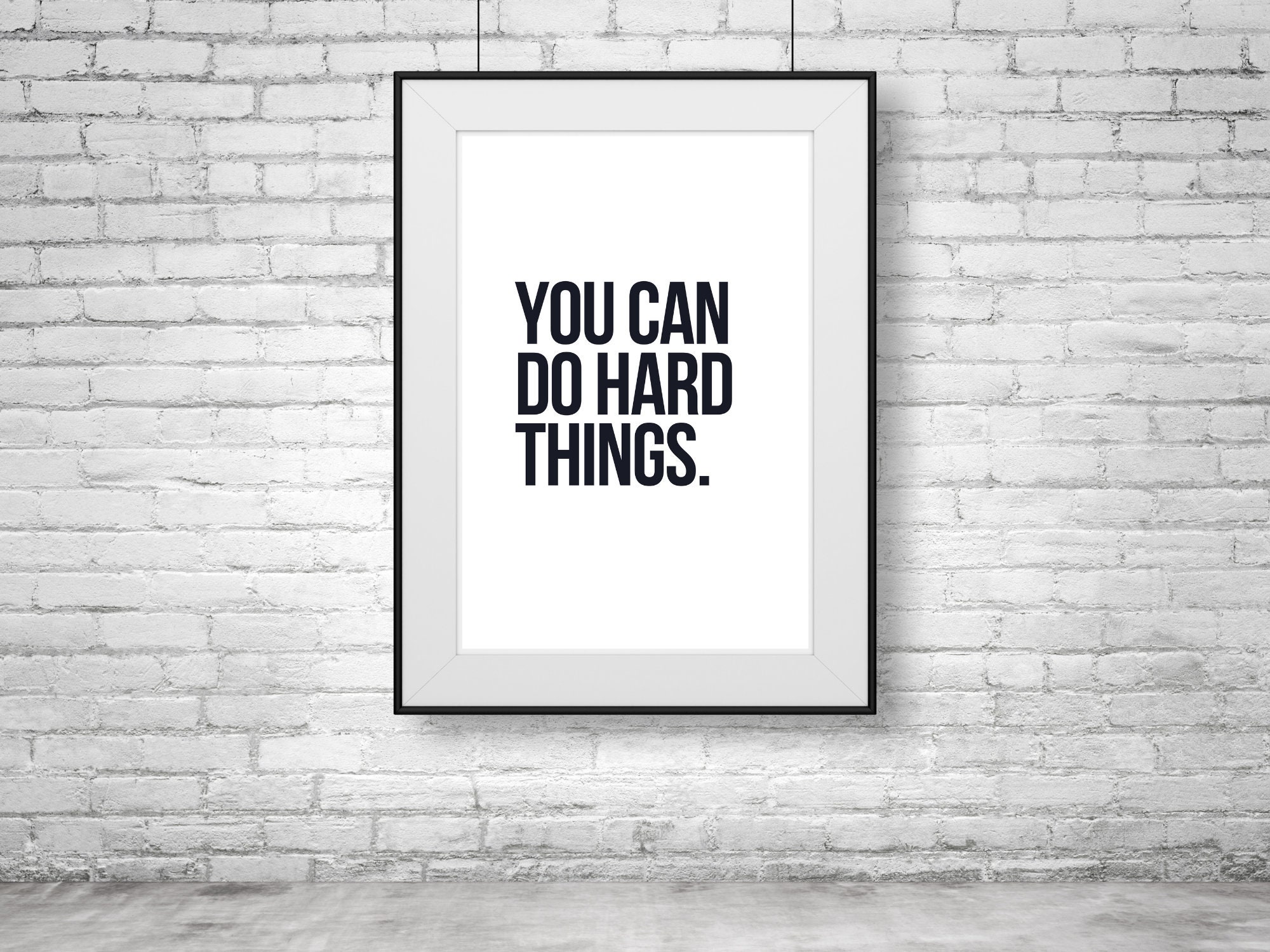 You Can Do Hard Things Printable Wall Art, Motivation, Hustle and ...