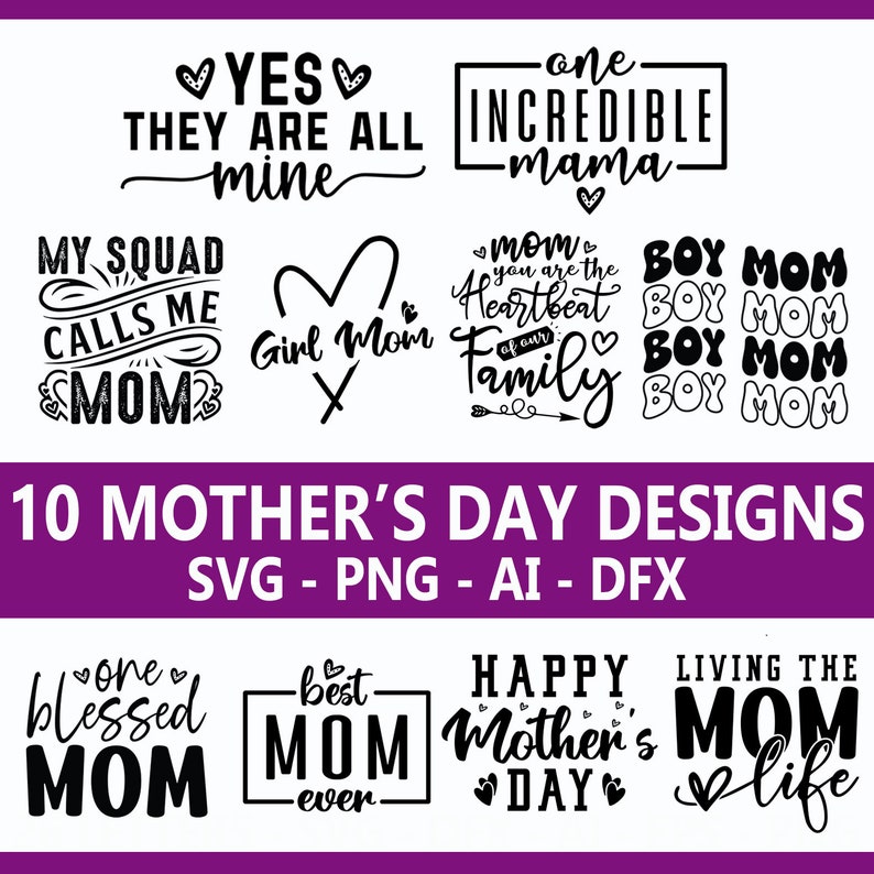 Mother's Day SVG PNG Dfx Ai Design Bundle. 10 Designs. Perfect for ...