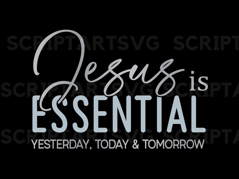 Jesus is Essential SVG, Christian Svg, Religious Svg, Faith Svg, Jesus ...