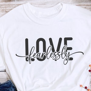 Love Fearlessly Svg Png Pdf, Love Svg, Fearless Svg, Valentine Svg ...
