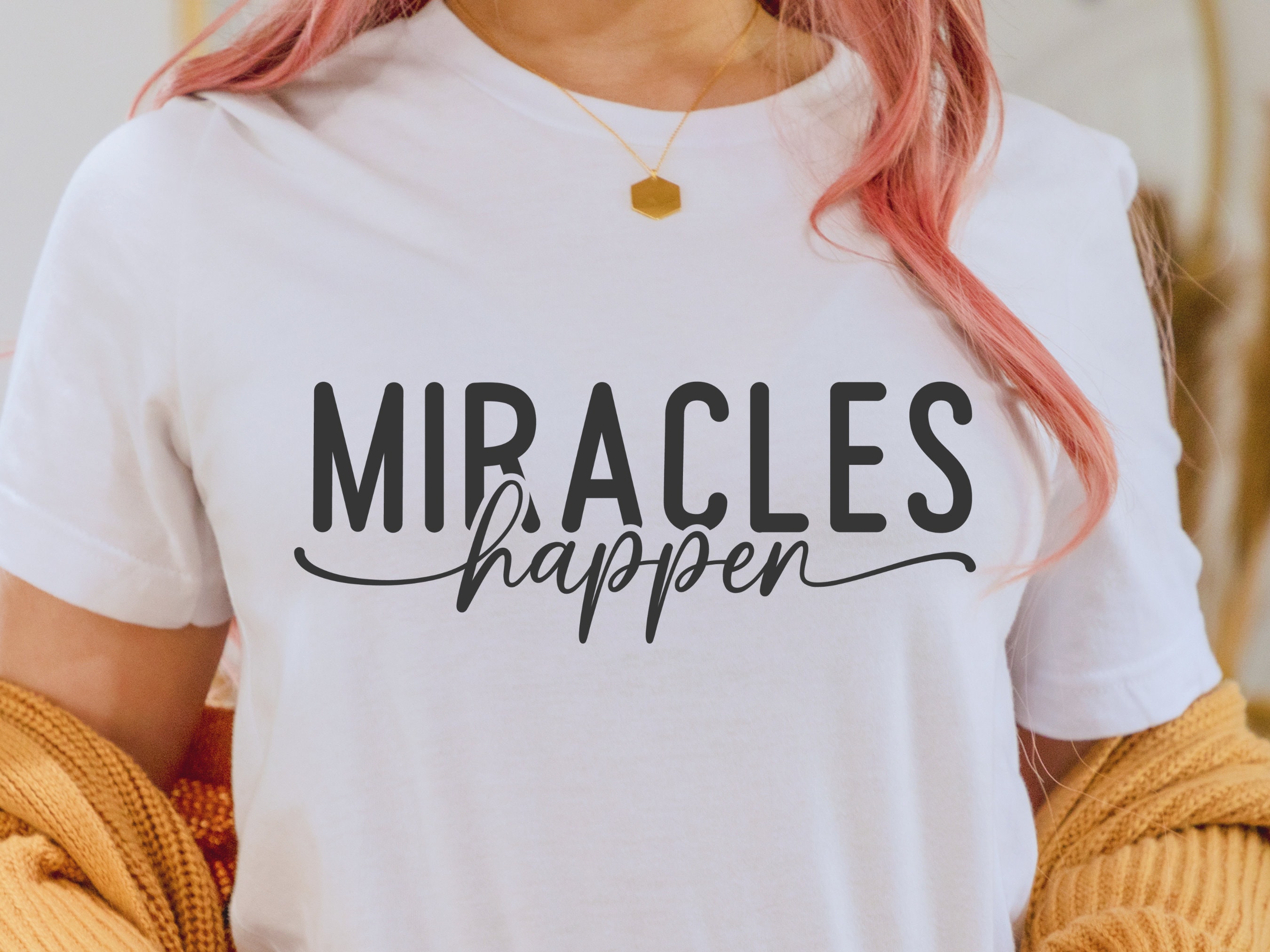 Miracles Happen SVG PNG PDF, Faith Svg, Motivational Svg, Baby Svg, Mom ...
