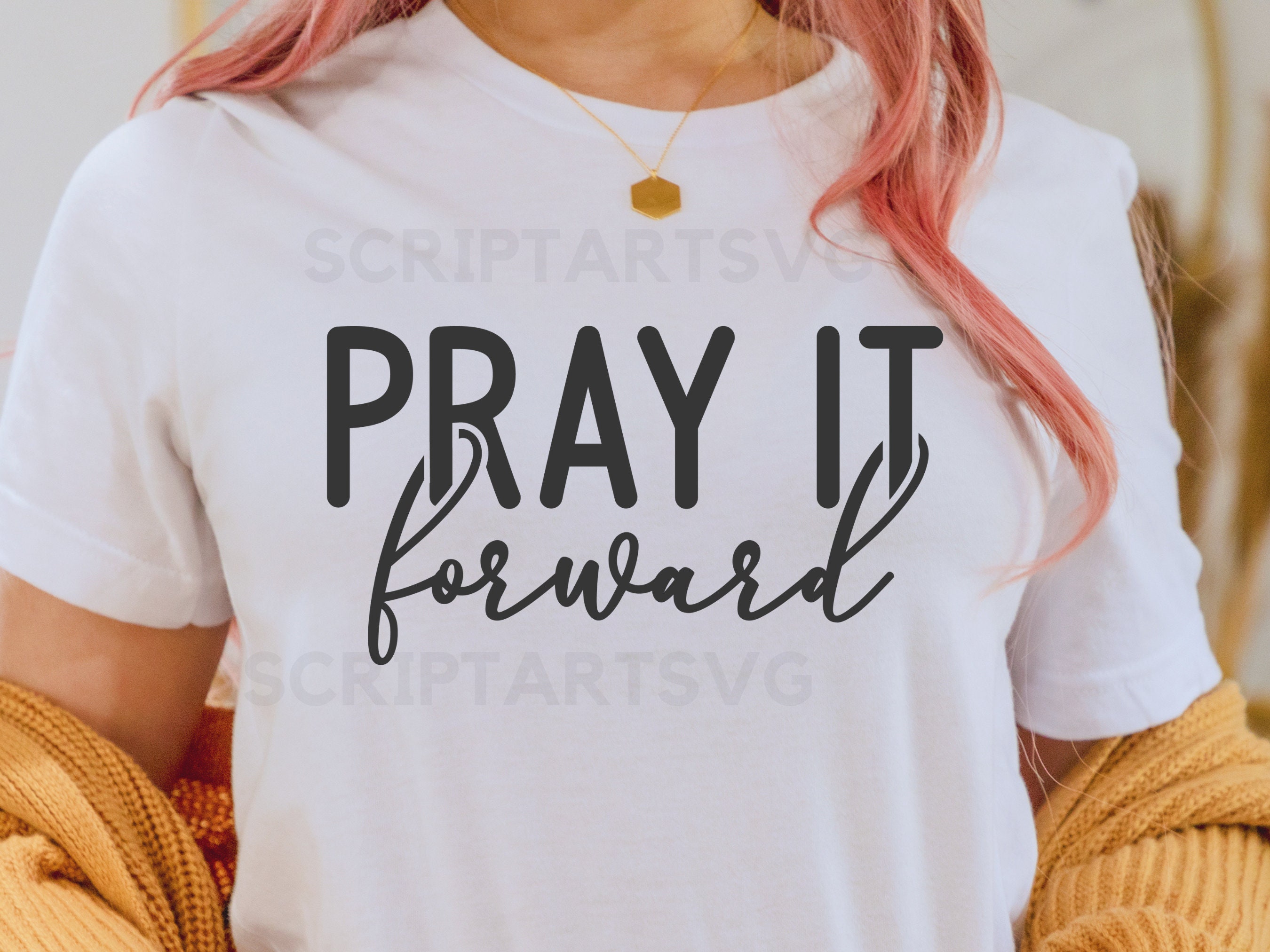 Pray It Forward Svg, Prayer Svg, Christian Svg, Cut File Cricut ...