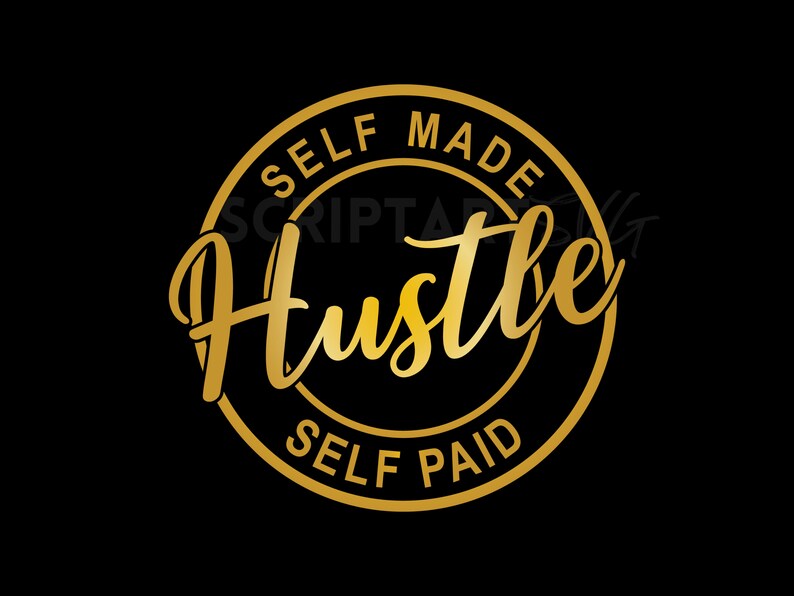 Self Made Self Paid Svg Entrepreneur Svg Entrepreneurship Svg CEO Svg ...
