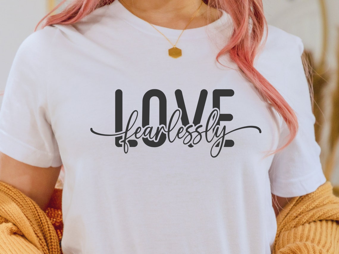 Love Fearlessly Svg Png Pdf, Love Svg, Fearless Svg, Valentine Svg ...