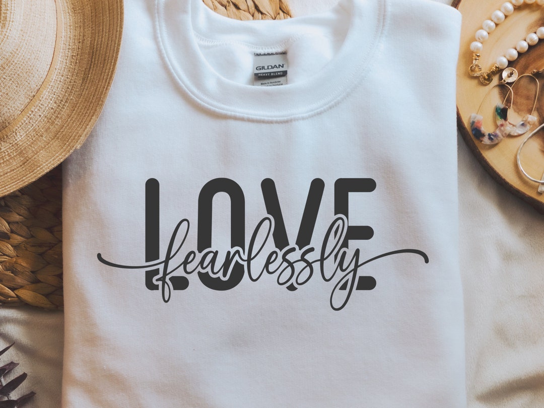 Love Fearlessly Svg Png Pdf, Love Svg, Fearless Svg, Valentine Svg ...