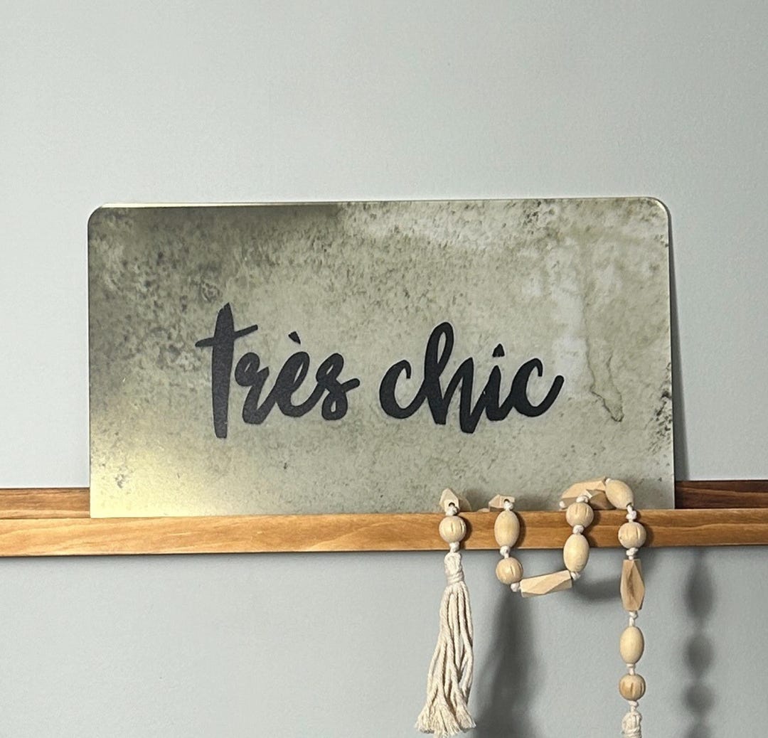 Tres Chic Mirrored Saying Wall Art Antique Printed Mirror Sign Home ...