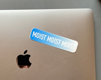 Moist Sticker - Etsy