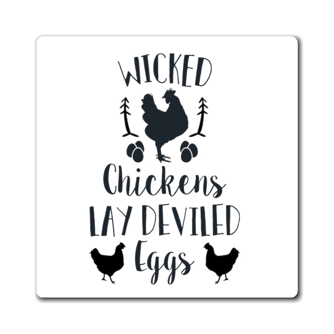 Wicked Chickens Lay Deviled Eggs Magnet - Etsy