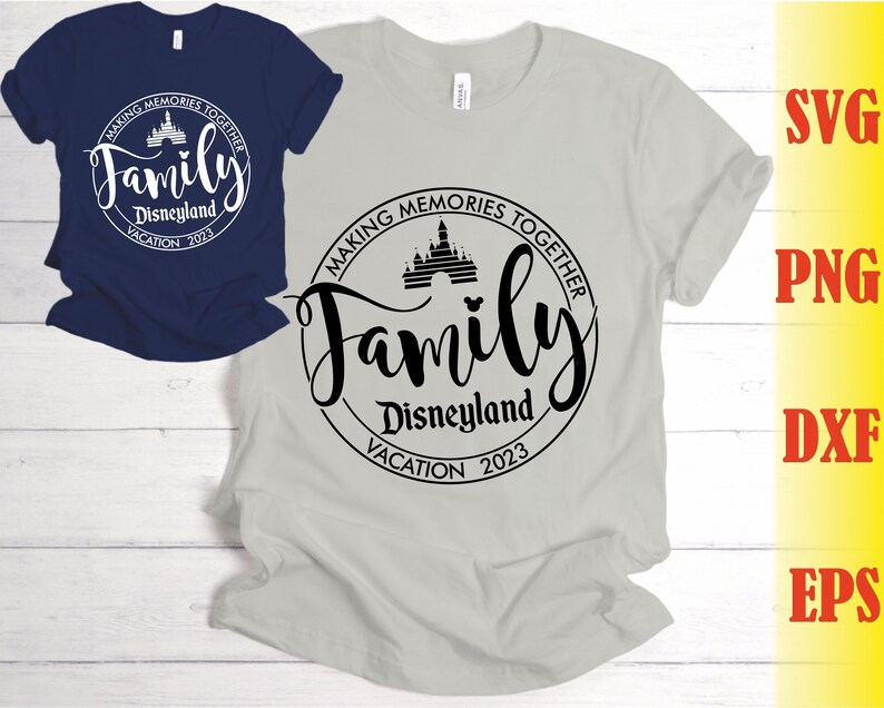 Disneyland Family Vacation Svg Png Dxf Eps Theme Park Family - Etsy