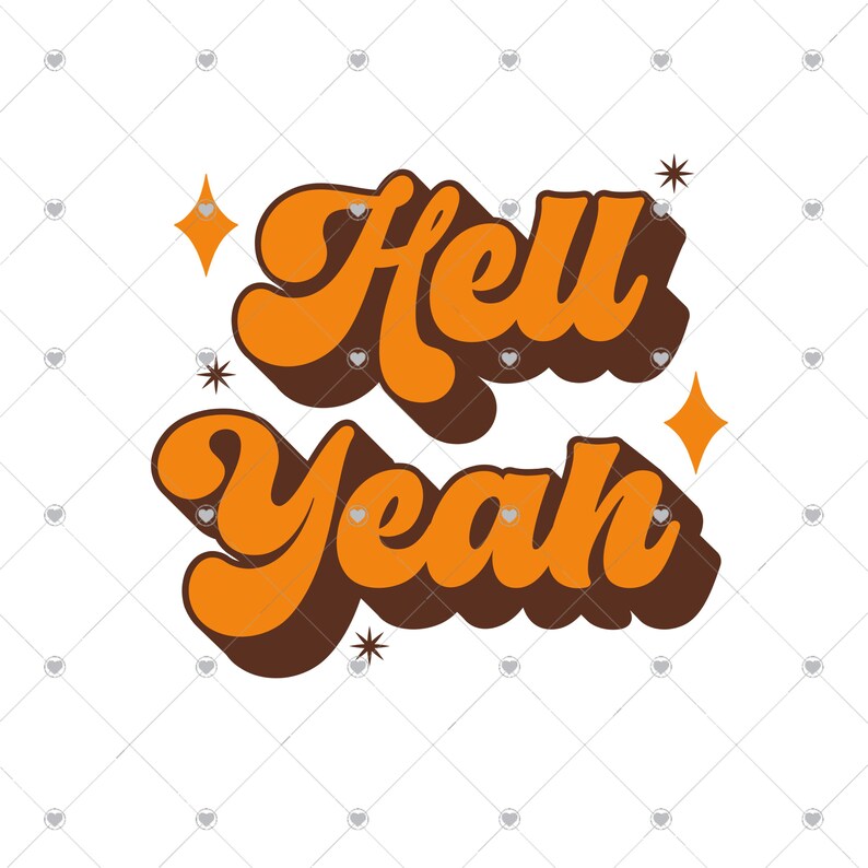Retro Hell Yeah PNG, png de los años 70, sublimación retro, sublimación ...