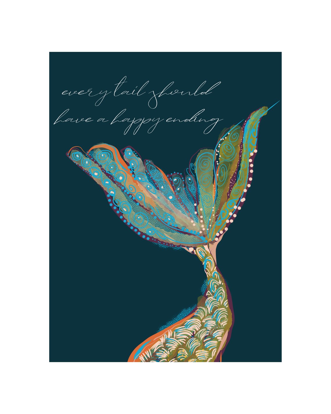 Every Tail Should Have a Happy Ending. Mermaid Tail Quote Poster ...