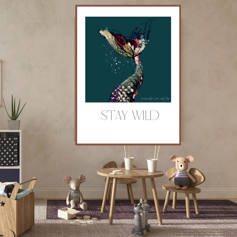 Stay Wild Mermaid Tail Fantasy Wall Art, Nursery Poster, Fantasy Lovers ...