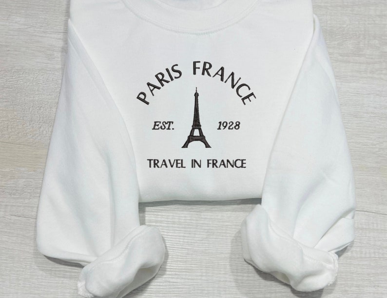 Embroidered Paris France Sweatshirt, Travel in Paris Sweatshirt, Eiffel ...