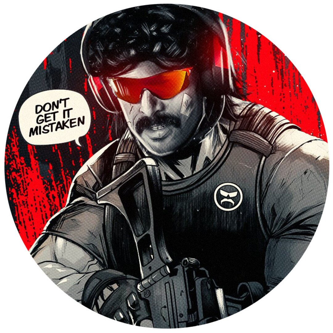Dr Disrespect "don't Get It Mistaken" Sticker - Etsy