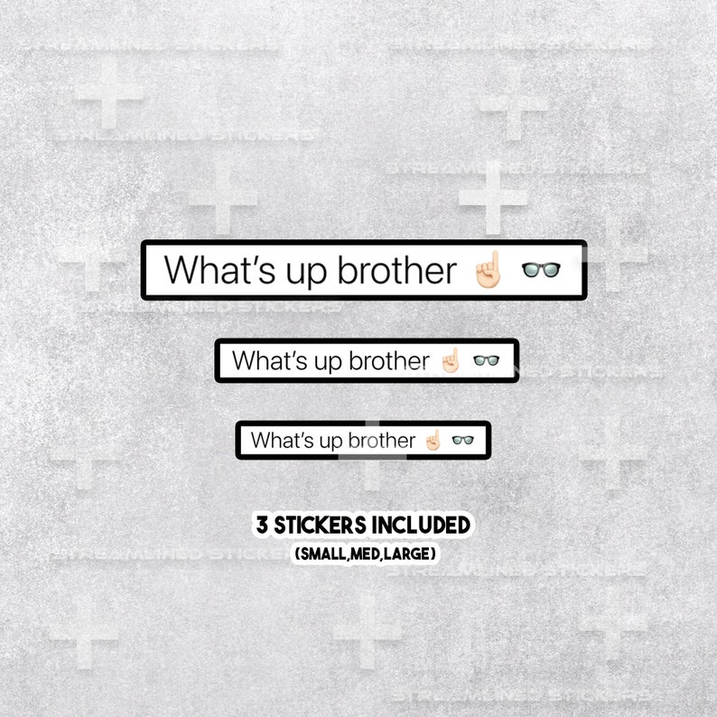 3 Sizes Bundle Pack Sketch Sticker what's up Brother Sticker Sticker ...