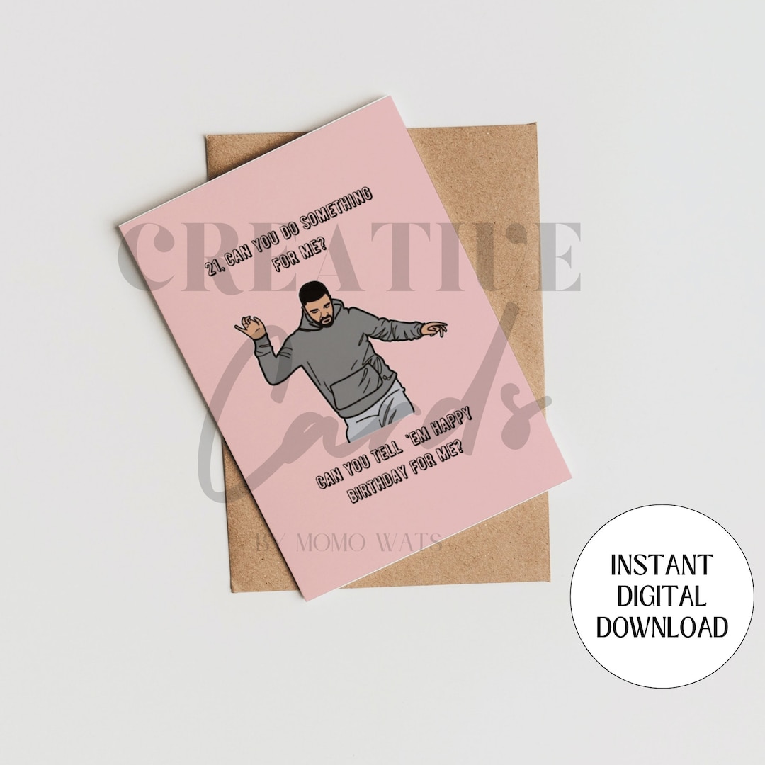 Printable Drake Birthday Card, Drake 21st Funny Printable Greeting Card ...