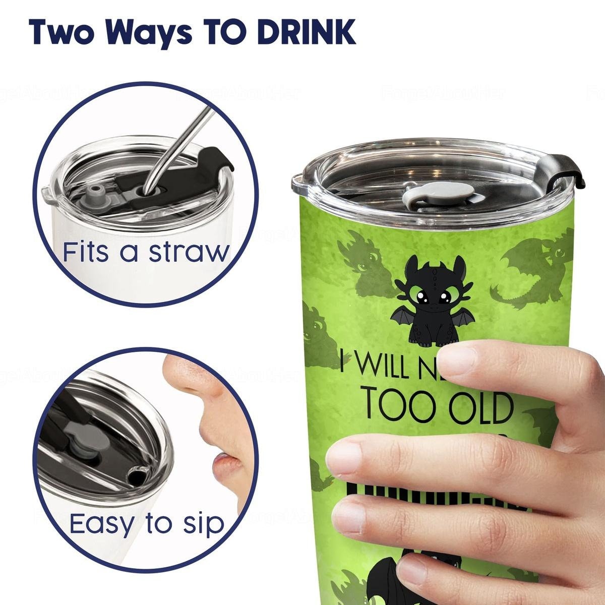 Toothless Tumbler, Never Too Old For Toothless Tumbler, Dragon Tumbler ...