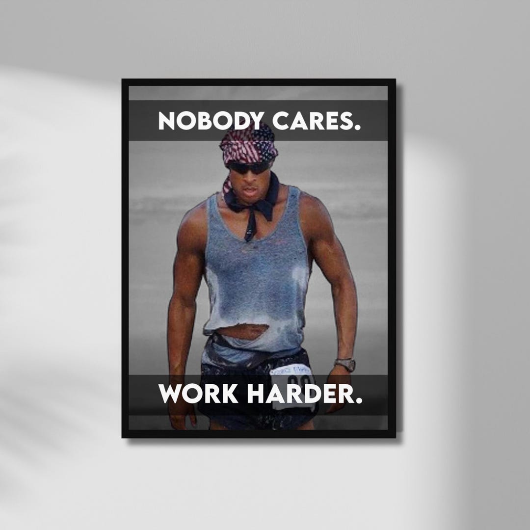 David Goggins Poster Nobody Cares, Work Harder Ultra Marathon Navy Seal ...