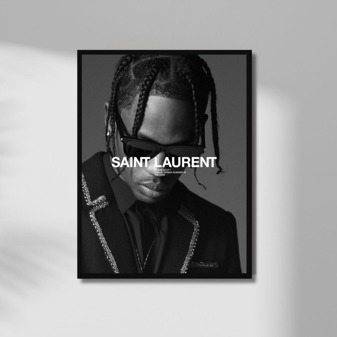 Travis Scott X Saint Laurent Poster Cactus Jack Hiphop X Luxury Wall ...