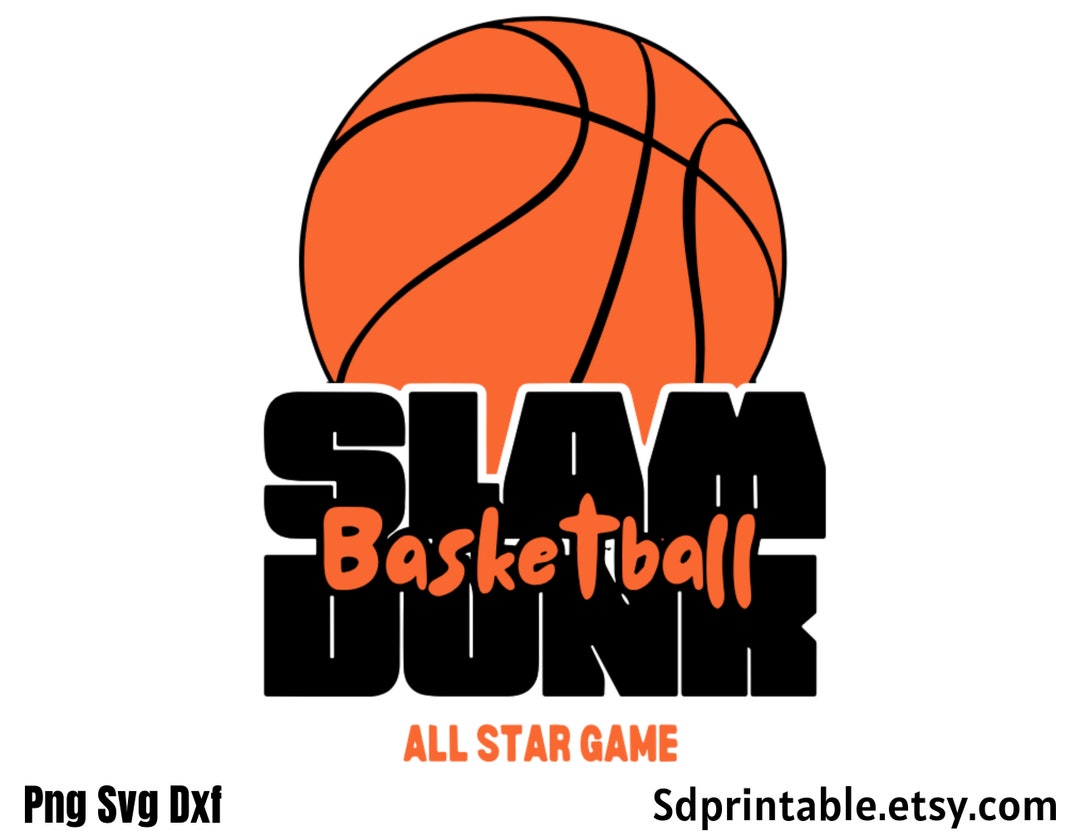 Slam Dunk Svg, Basketball Svg Dxf Png, Basketball Dunk Svg, Basketball ...