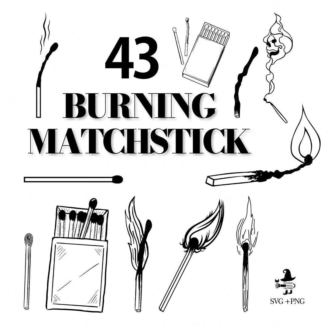 Burning Matchstick SVG - Match Svg, Matches Svg, Matchbox Svg, Match ...