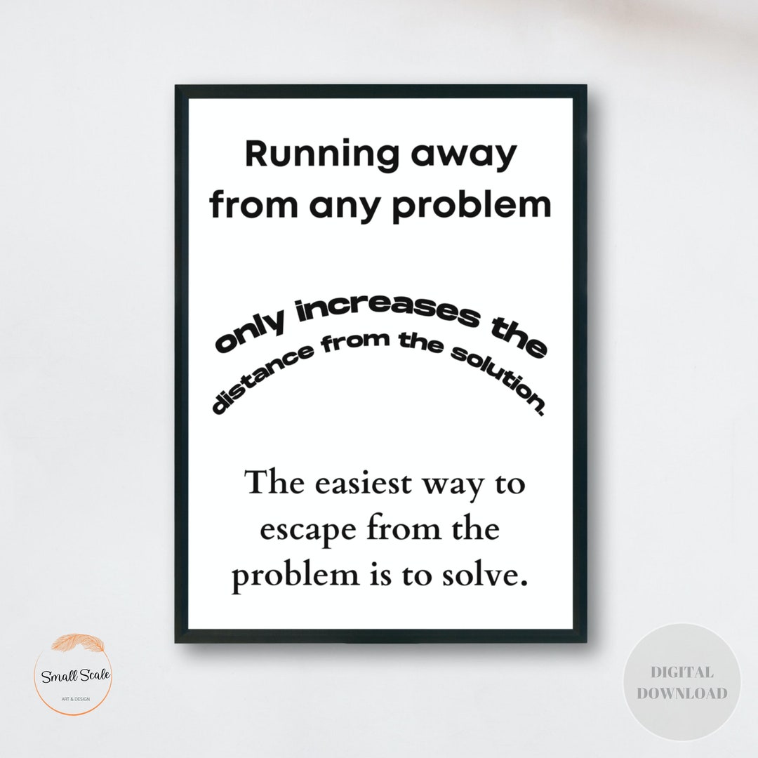 Running Away From Any Problem Printable Quote - Motivational Quote ...