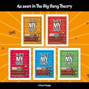 Digital Print That's My Spot, the Big Bang Theory Art Print, That's My ...