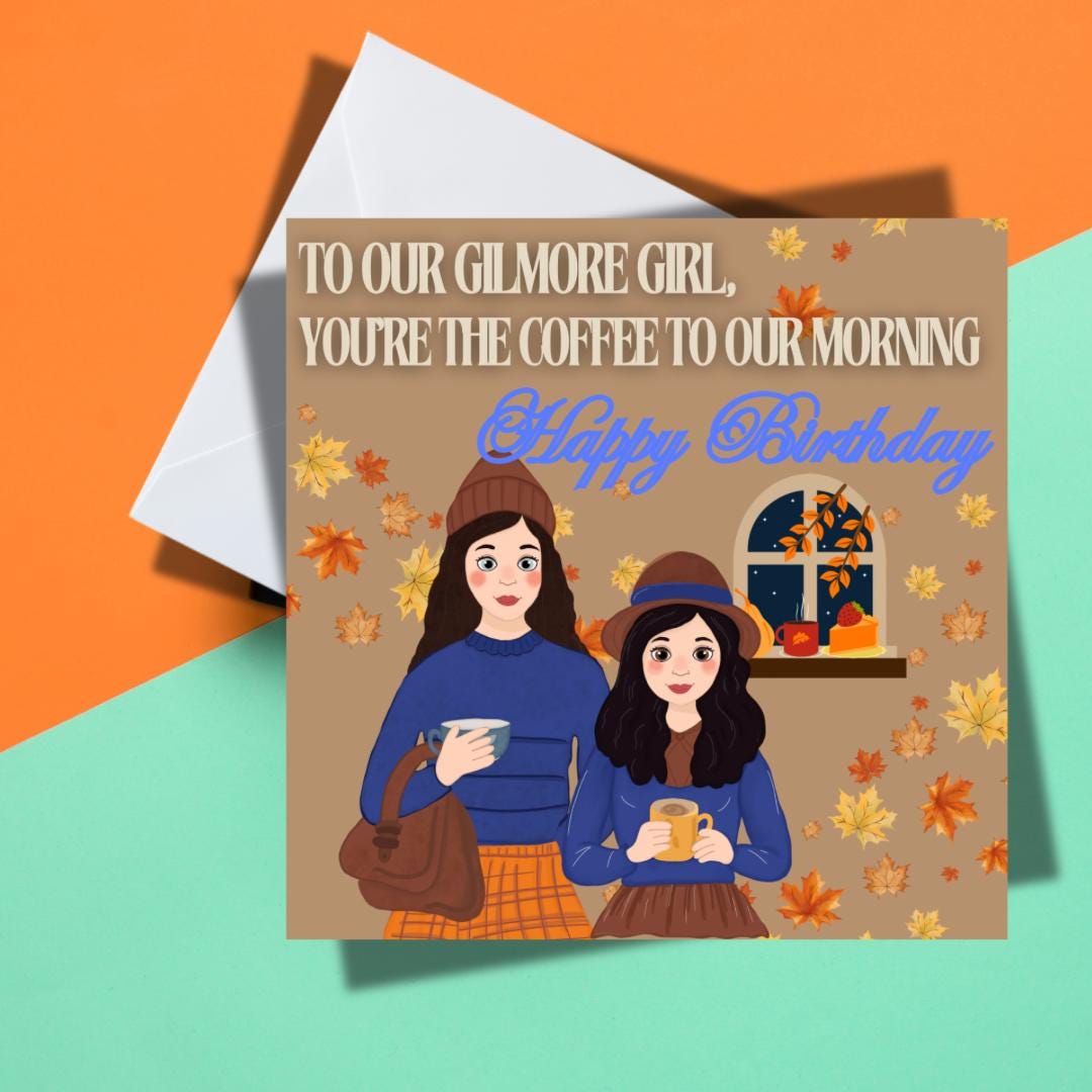 Gilmore Girls Inspired Birthday Card Coffee Morning Cute and Vibrant - Etsy